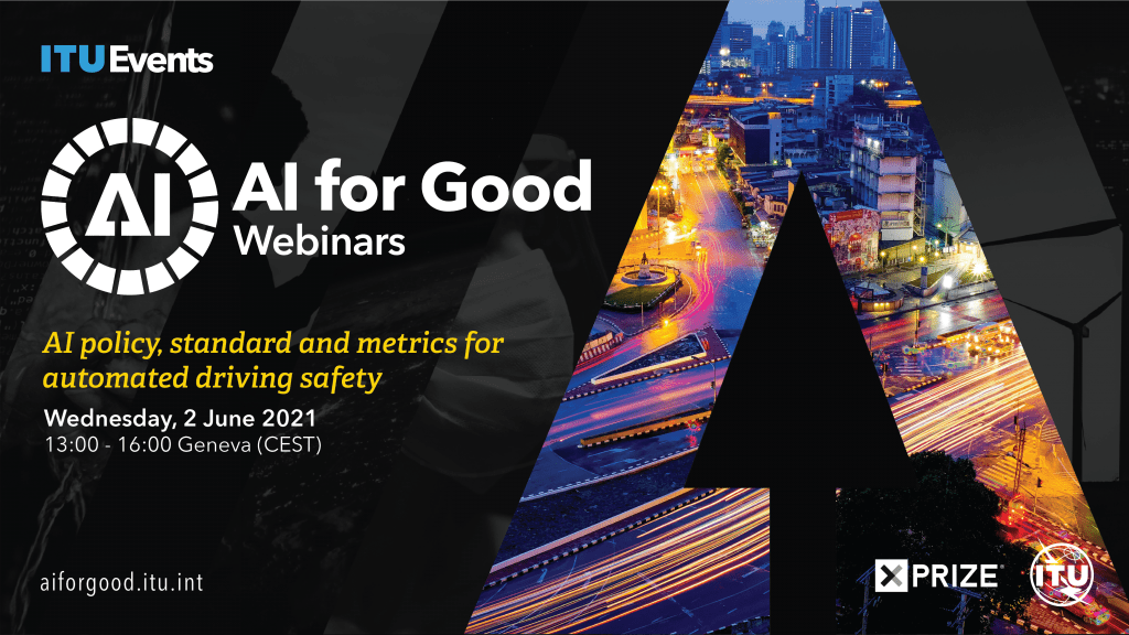 AI policy, standards and metrics for automated driving safety - AI for Good