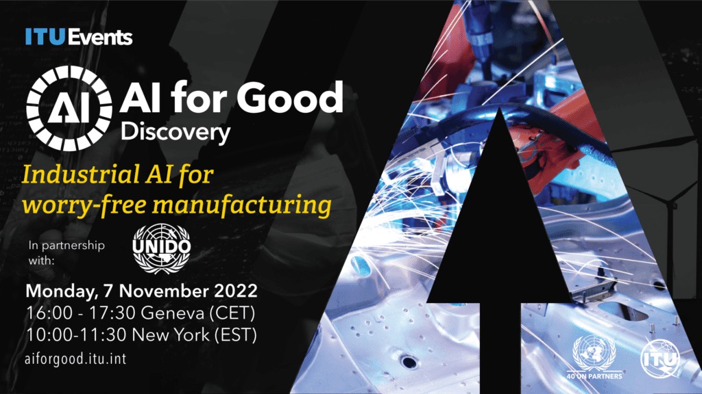 Industrial AI for Worry-Free Manufacturing - AI for Good