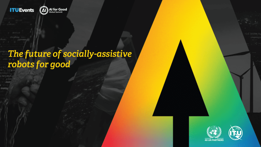 (Replay) The future of socially-assistive robots for good - AI for Good