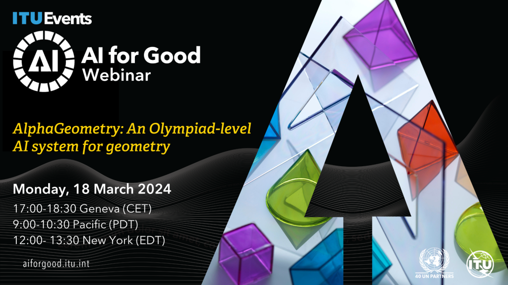 AlphaGeometry: An Olympiad-level AI system for geometry - AI for Good