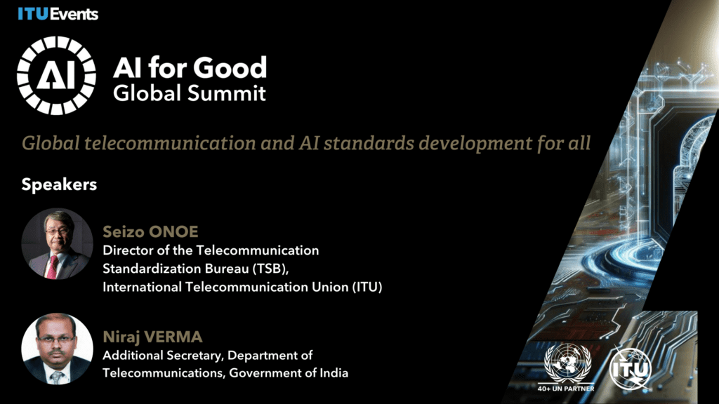 (Replay) Global telecommunication and AI standards development for all ...