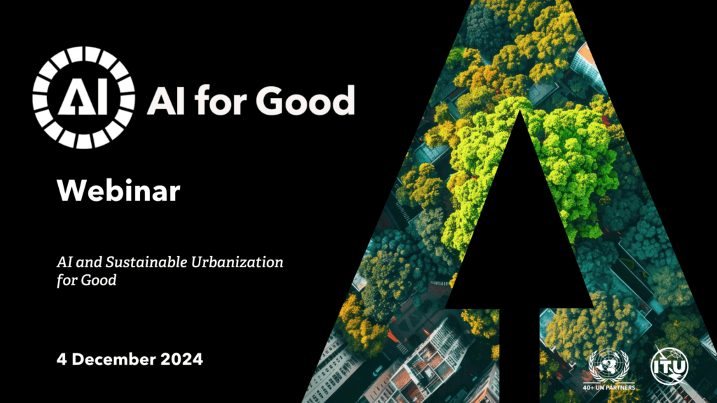 AI and Sustainable Urbanization for Good - AI for Good